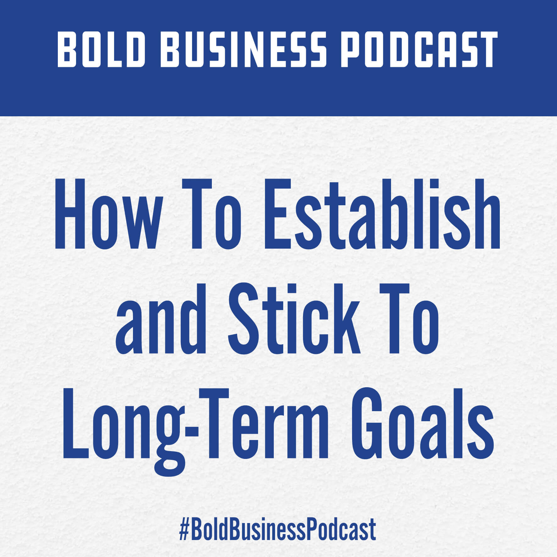 How To Establish and Stick To Long-Term Goals - Red Direction