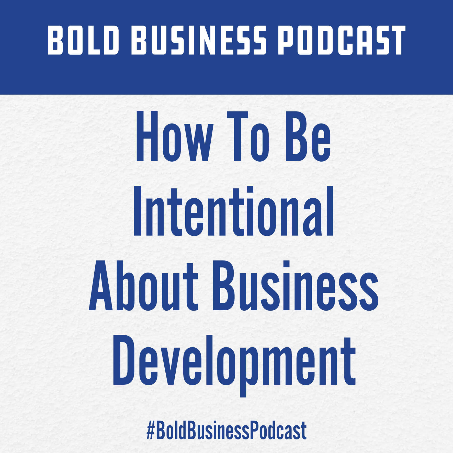 How To Be Intentional About Business Development - Red Direction