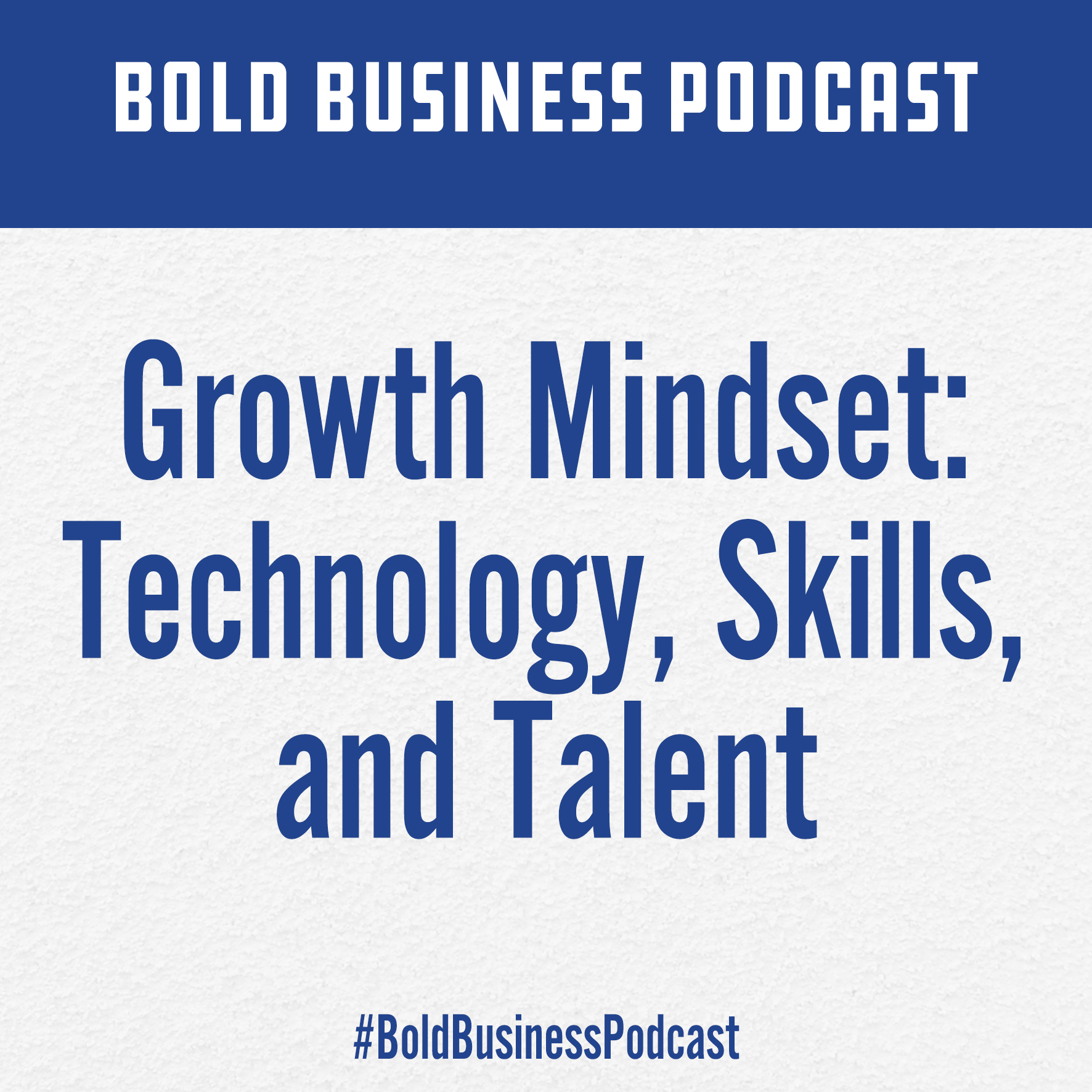 Growth Mindset: Technology, Skills, and Talent - Red Direction