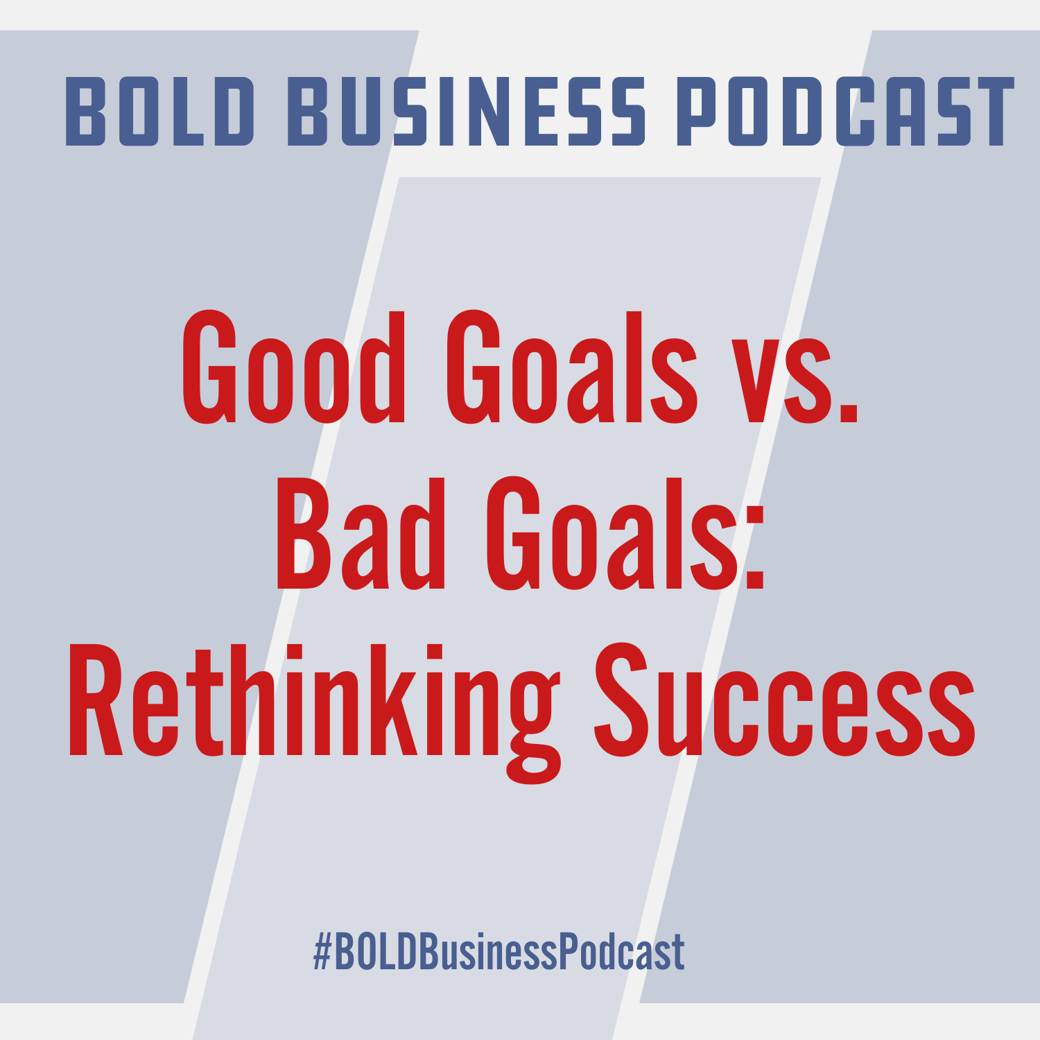 Good Goals vs. Bad Goals: Rethinking Success - Red Direction